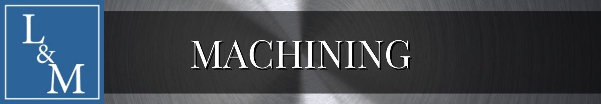 With over 50 years in business L&M’s Machine shop continues to provide ...